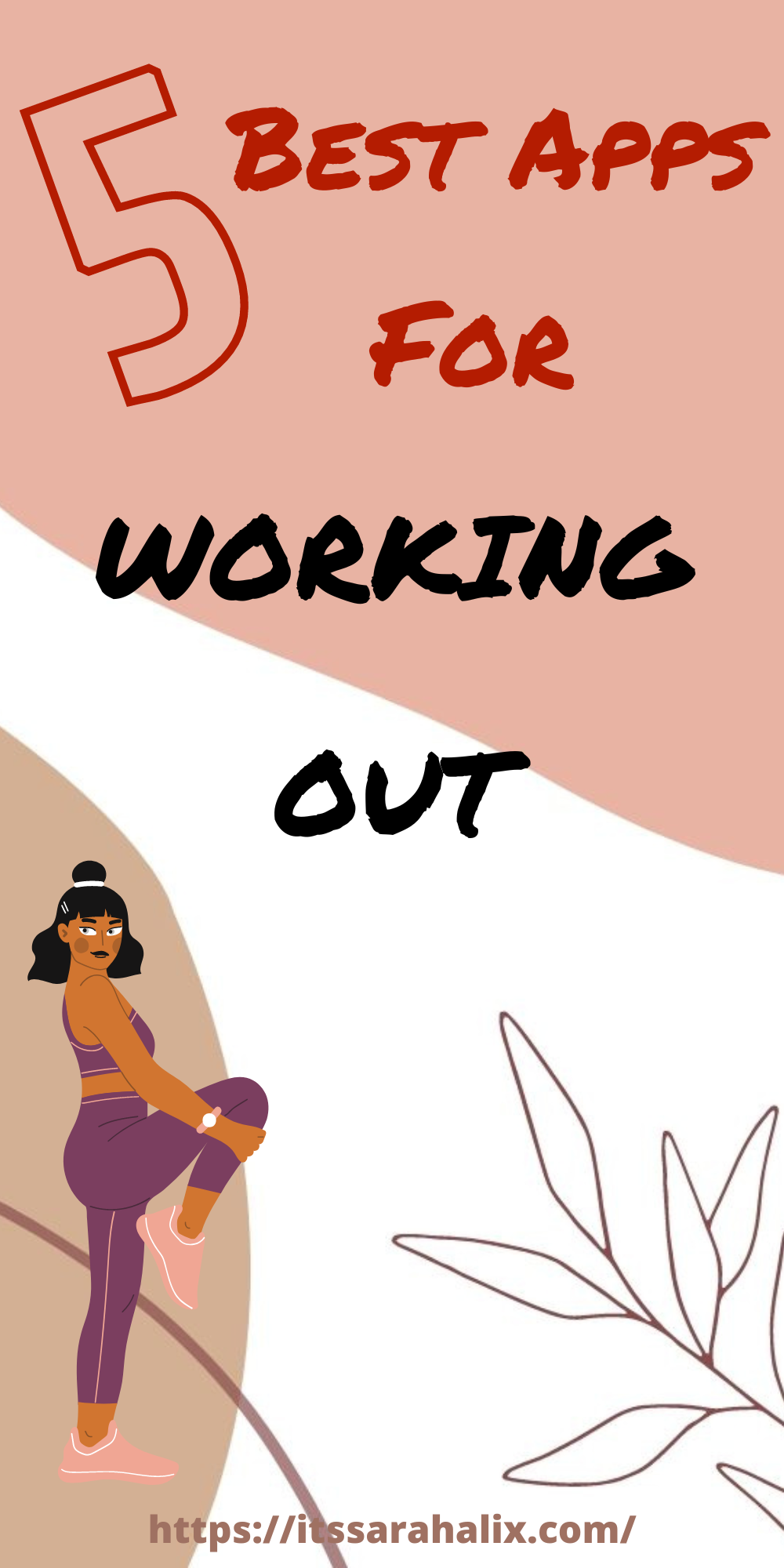 The top 5 apps for working out in 2022 - Itssarahalix