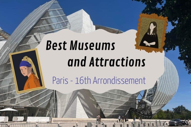 The Complete Guide to the Best Museums and Attractions in Paris - 16th ...